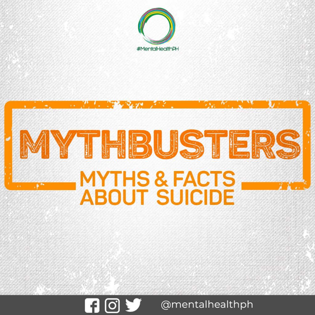 Mythbusters: Myths & Facts About Suicide - MentalHealthPH